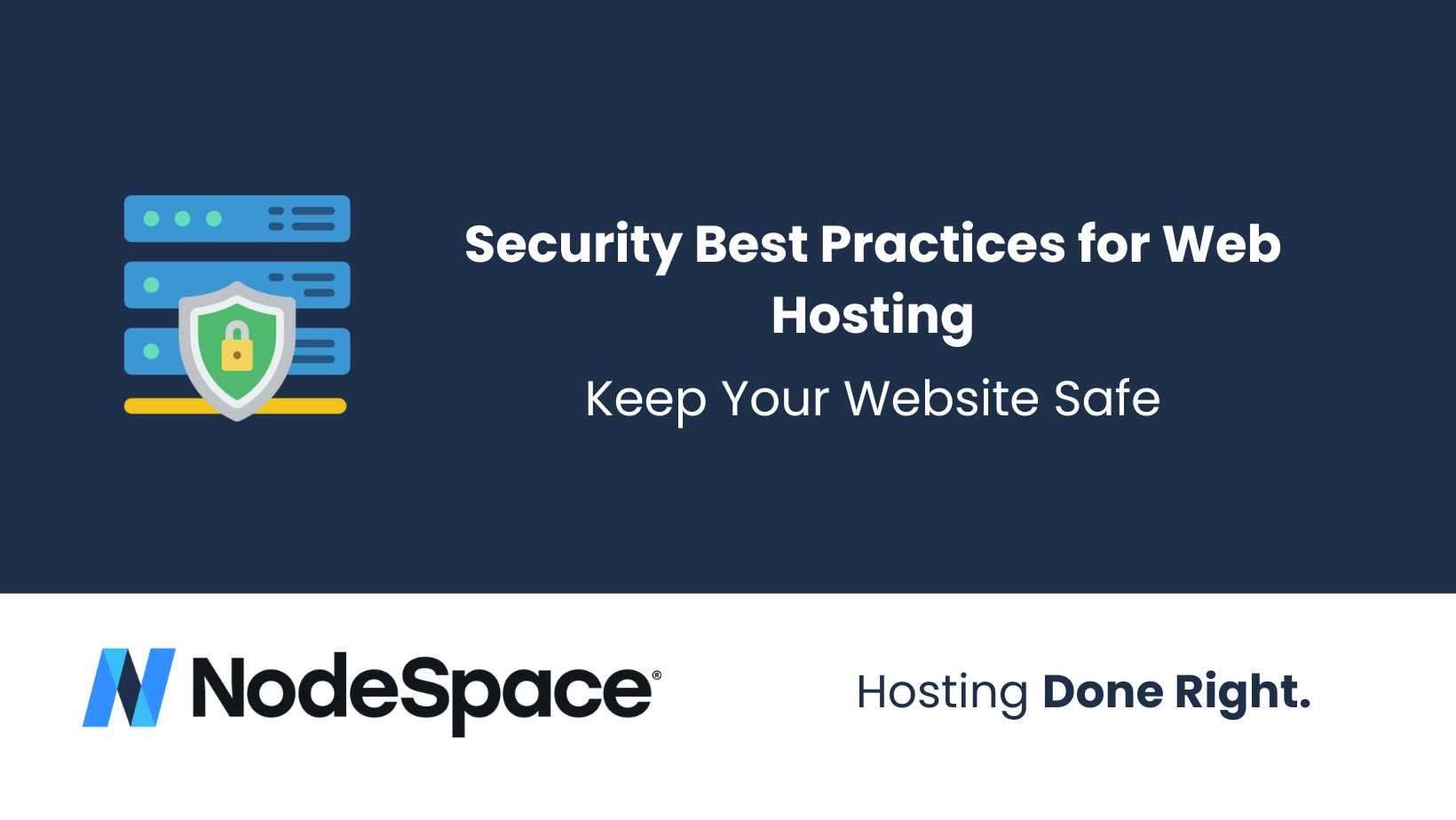 Security Best Practices for Web Hosting - NodeSpace Security Best Practices for Web Hosting - NodeSpace